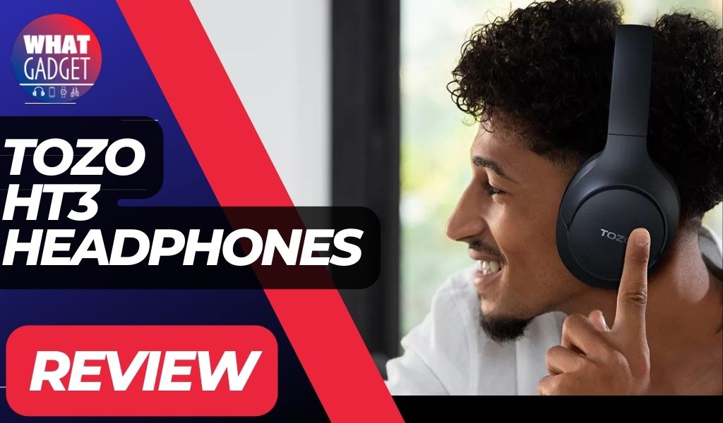 Tozo HT3 Adaptive ANC Headphones Review - What Gadget