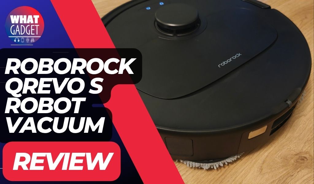 Roborock Qrevo S Review - A Budget Friendly Robot Vacuum - What Gadget